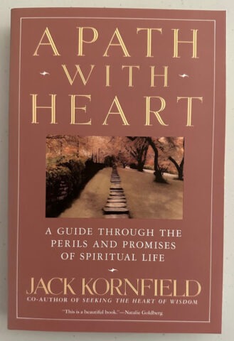 A Path With Heart: A Guide Through The Perils And Promises Of Spiritual ...