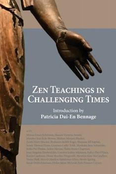 Zen Teachings in Challenging Times – Zen Center of Los Angeles